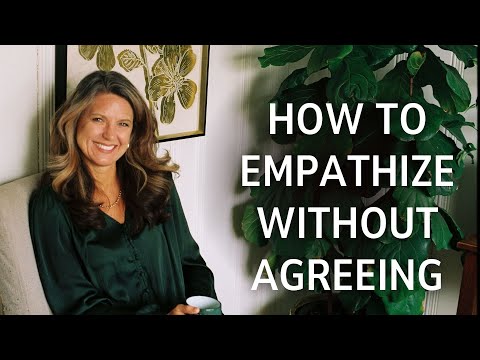 How to Empathize Without Agreeing