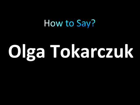 How to Pronounce Olga Tokarczuk (Polish)
