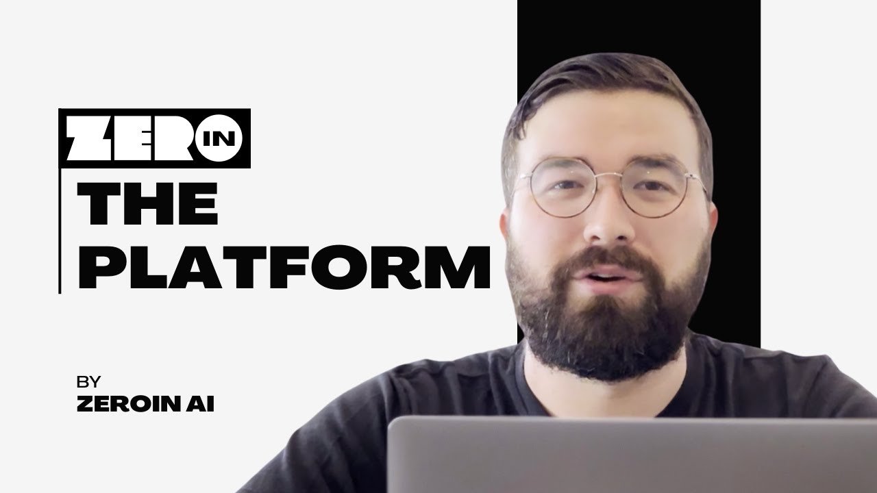 Zeroin Ai -  The Platform Video