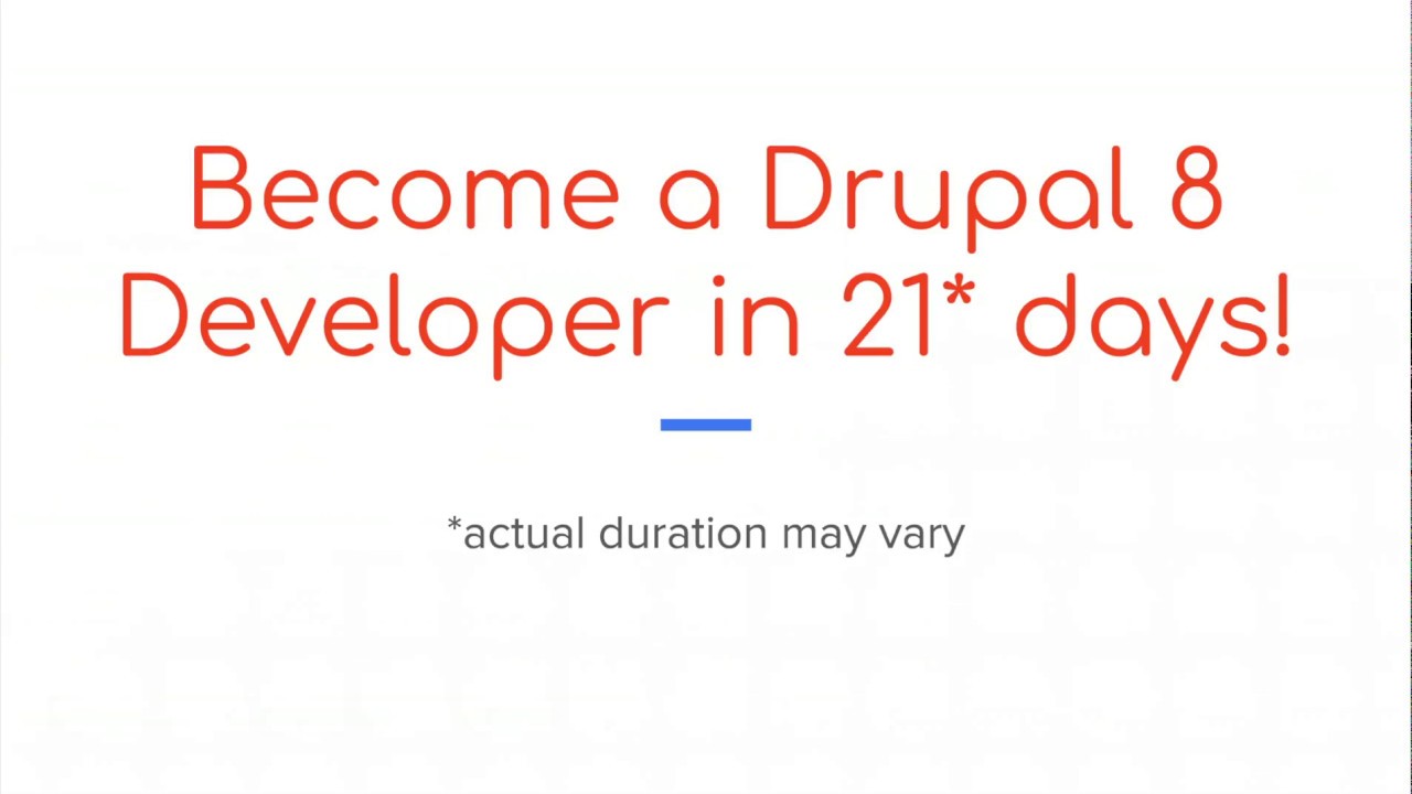 Become a Drupal 8 developer in 21 days