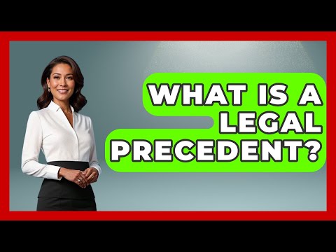 What Is A Legal Precedent? - Stories of the States