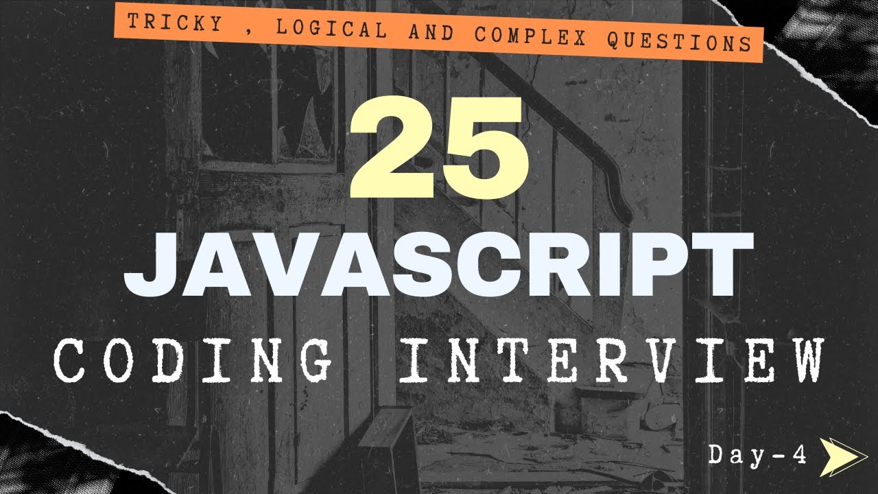 25 JavaScript Interview Coding Challenges - Day 4/10