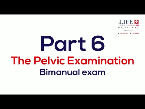 The Pelvic Examination I Bimanual Exam I Part 6