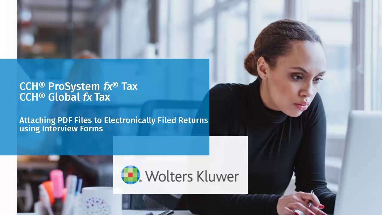 CCH® ProSystem fx®: Attaching a PDF to an Electronically Filed Return
