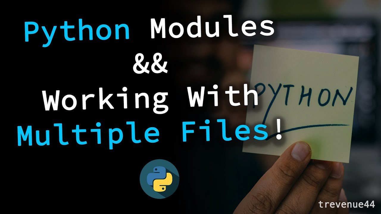 Python Modules | How to Create Your Own Modules & Work with Multiple Files
