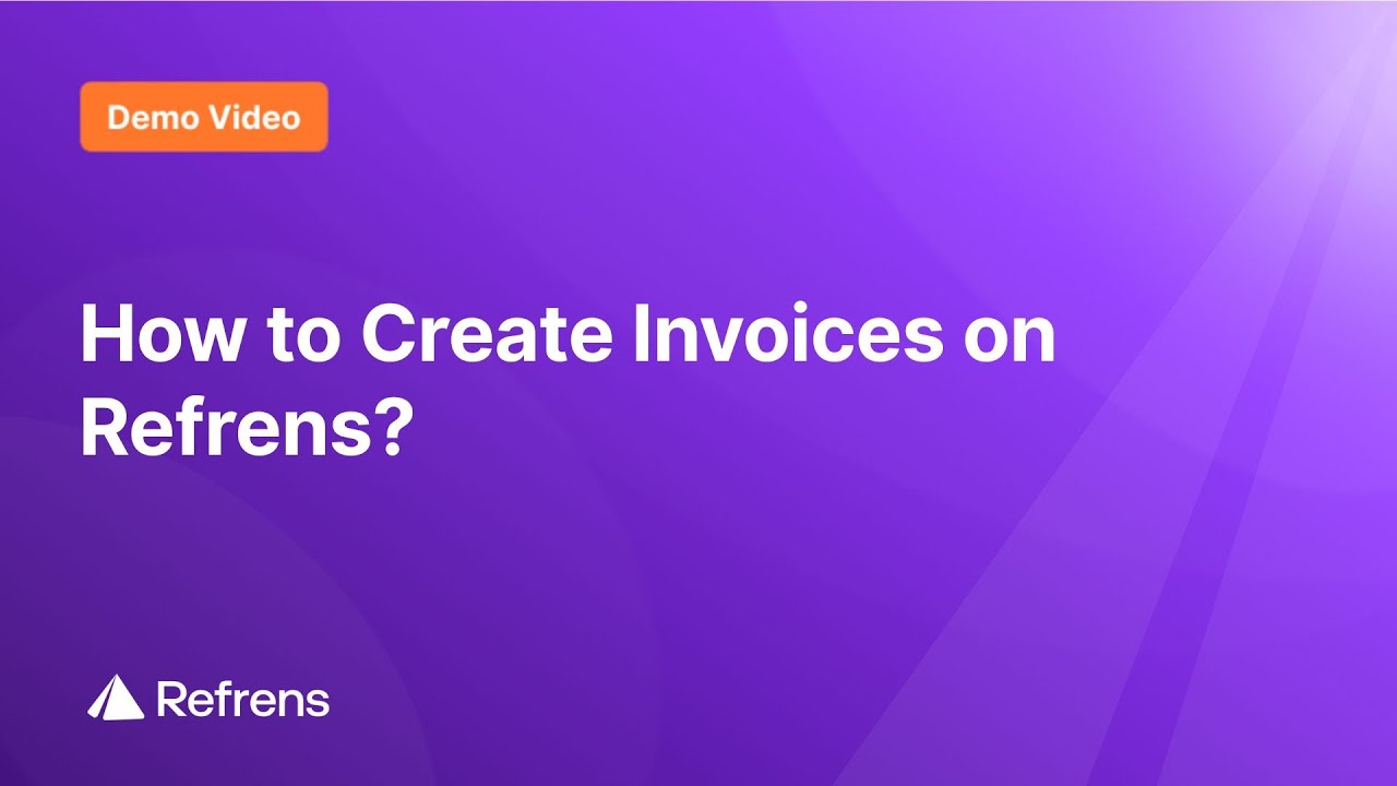 How to create Invoices on Refrens?