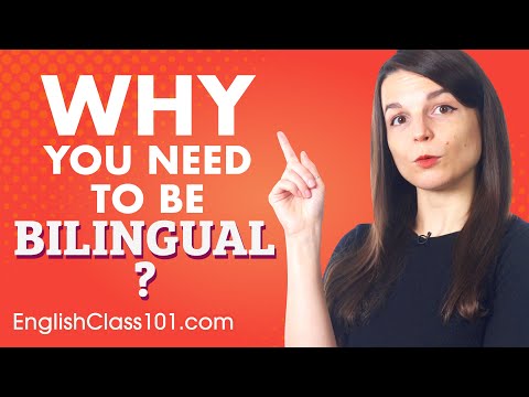 Benefits of Being Bilingual in English