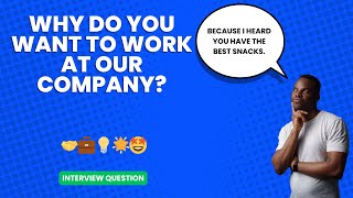 Why do you want to work at our company? - Interview Question - PeopleTeam