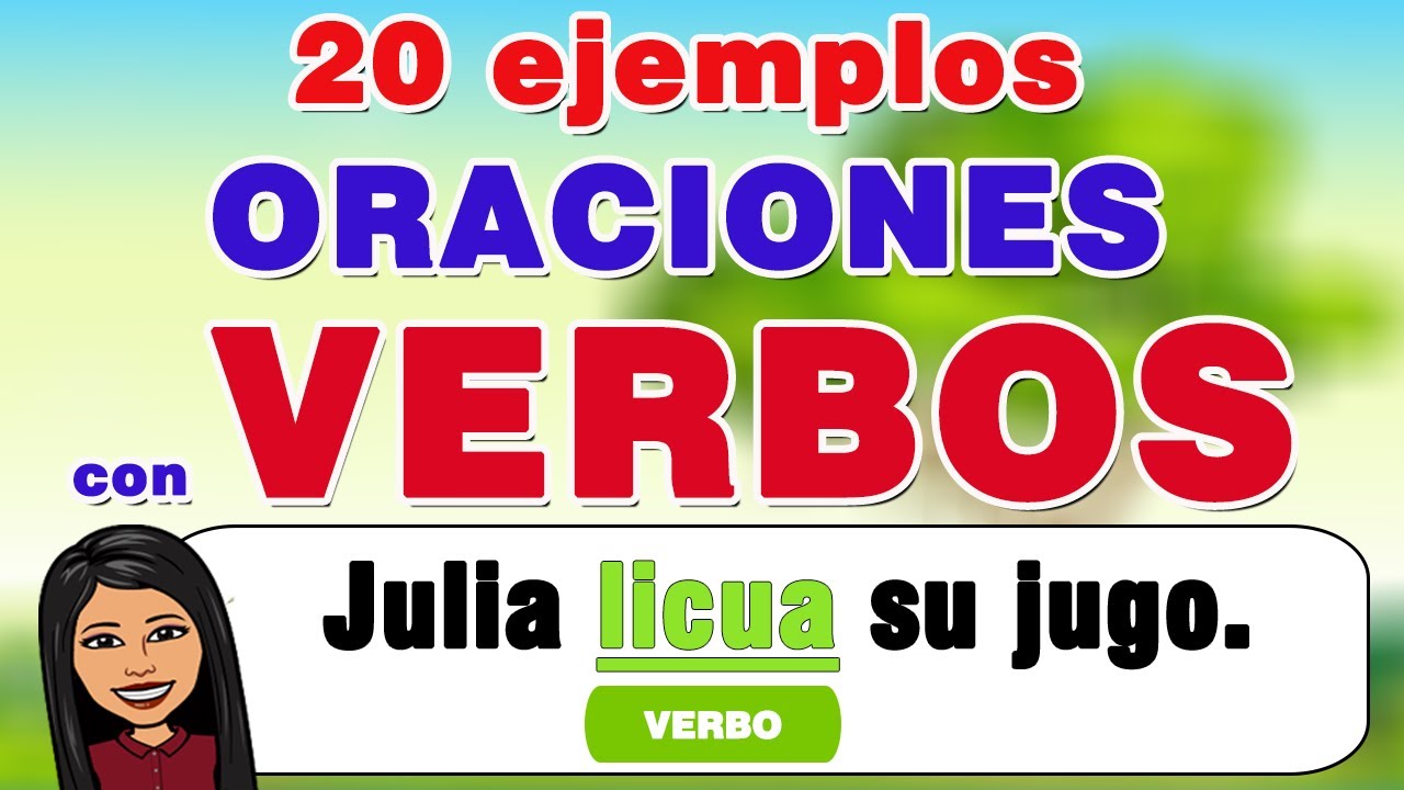 20 ORACIONES con VERBOS I Oraciones con VERBOS I EJEMPLOS FÁCILES