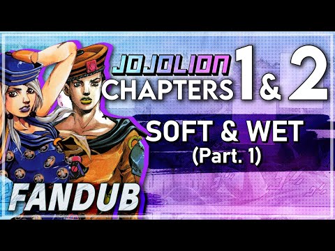 JoJolion: Chapters 1 & 2 [Soft And Wet: Part 1] (Fandub) - REMASTERED
