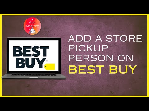 How To Add A Store Pickup Person On Best Buy