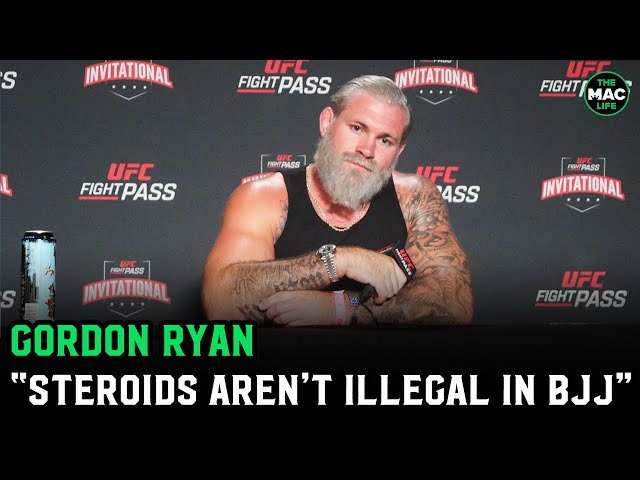 “Steroids are not illegal in jiu-jitsu” - Gordon Ryan sparks ...