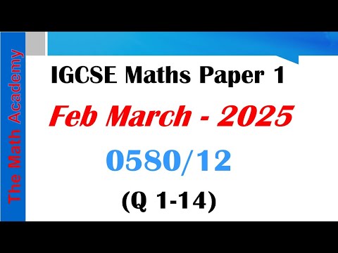 IGCSE Maths Paper 1 (0580/12) | Feb-March 2025 | Full Solutions ✅ Step-by-Step Explanation ✍️
