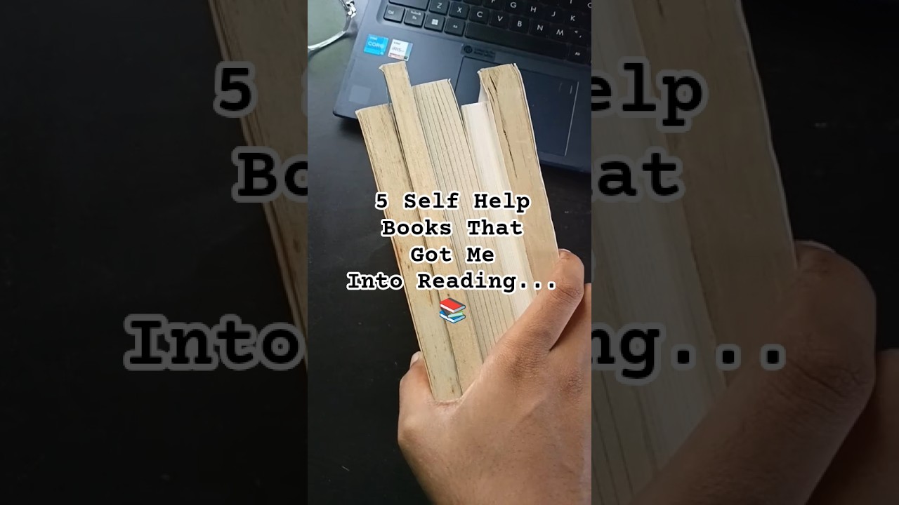5 Self Help Books That Got Me Into Reading 📚 #books #selfimprovement #reading  #selfhelpbooks