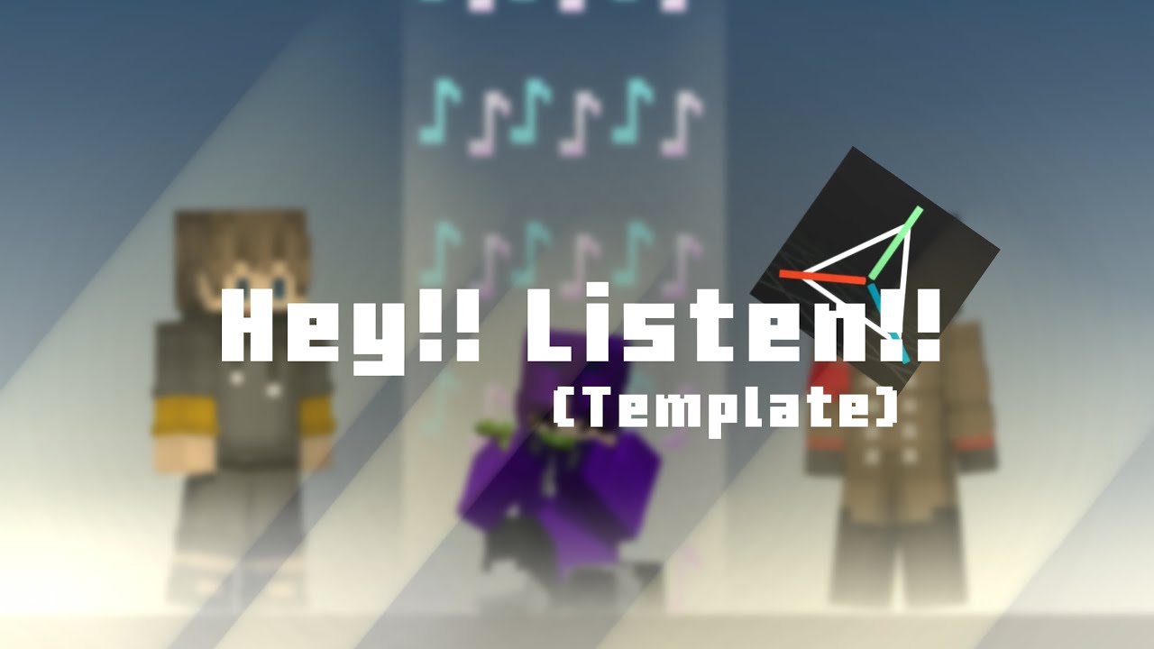 Heyy Listen!! - Template Minecraft Prisma 3d