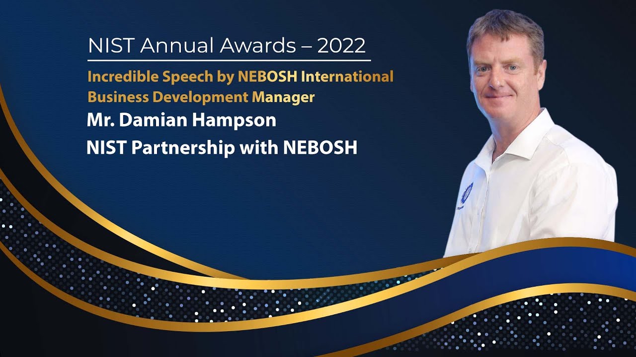 NIST Partnership with NEBOSH by Mr. Damian Hampson, NEBOSH