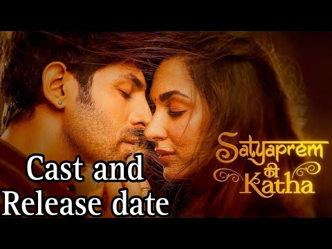 Bollywood upcoming movie Satyaprem ki Katha cast,release date with some information.