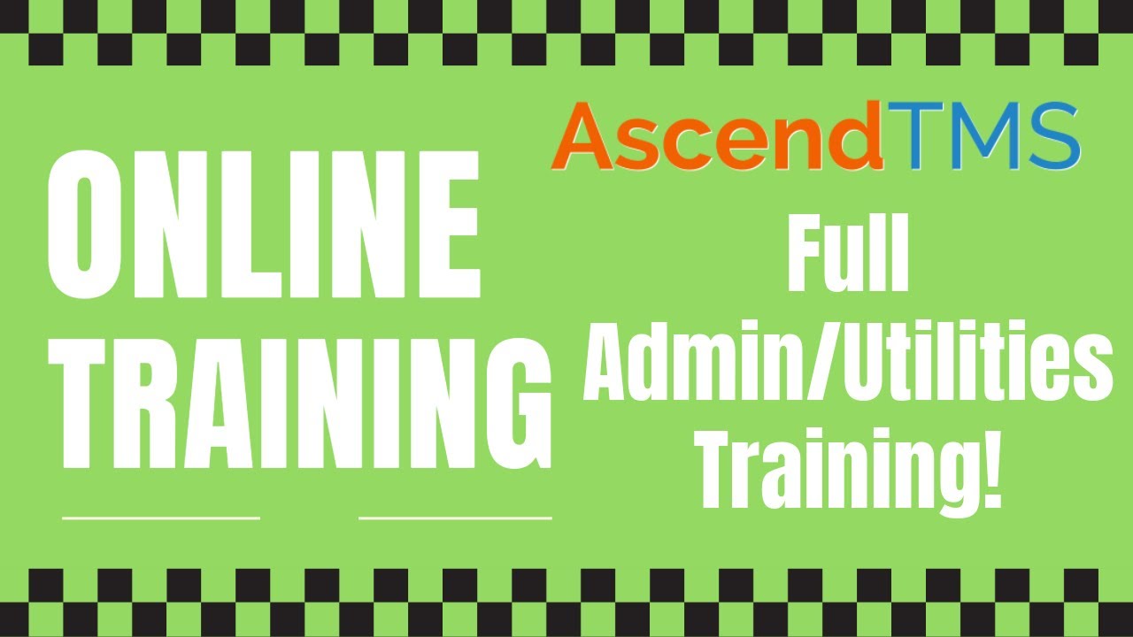 Full AscendTMS Administration Training! (2024)