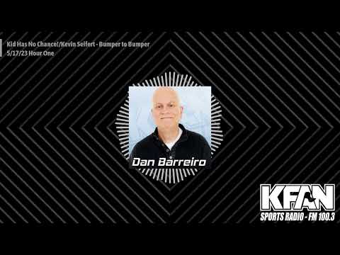 Kid Has No Chance!/Kevin Seifert - Bumper to Bumper 5/17/23 Hour One