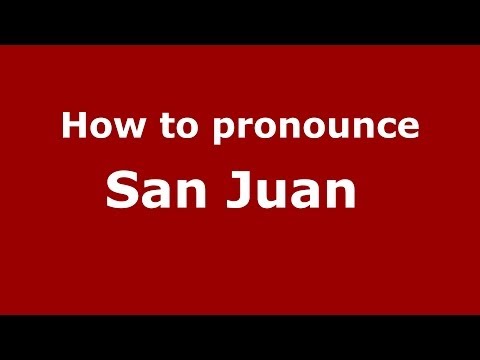 How to pronounce San JuanΒ (Spanish/Argentina) - PronounceNames.com