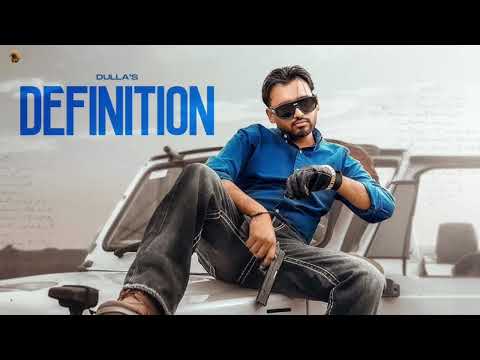 Definition | Dulla | New Punjabi Song 2025 | Mp 3 Song