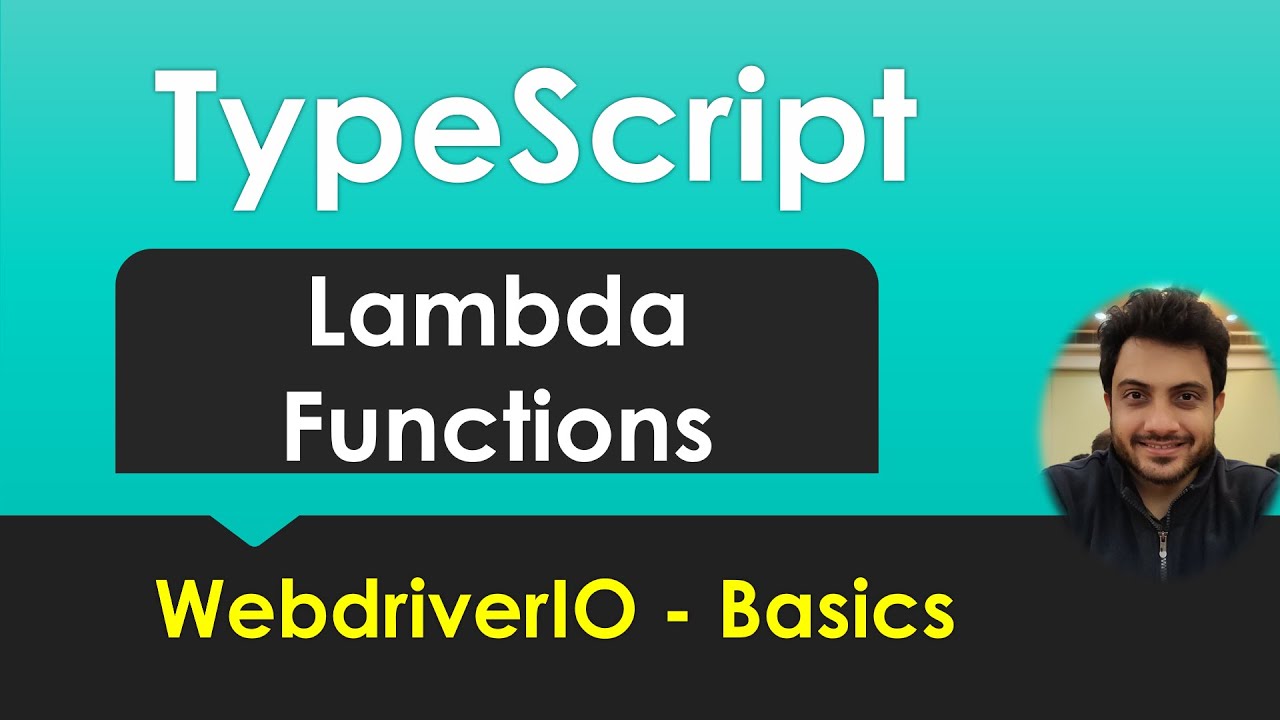 Typescript - Anonymous, Arrow(Lambda) Functions -  [Basics for WebdriverIO]