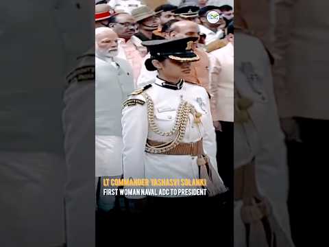 Lt Commander Yashasvi Solanki | First Woman Naval ADC to President #shorts