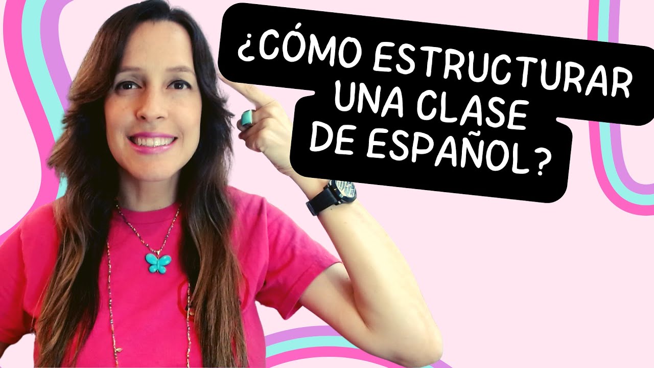 ¿Cómo Estructurar una Clase de Español Para Niños [EFECTIVA]? | Diseña tus Clases de Idiomas