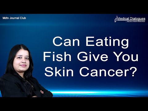 Journal Club - Link between higher fish consumption and increased melanoma risk