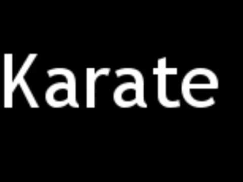 How To Pronounce Karate