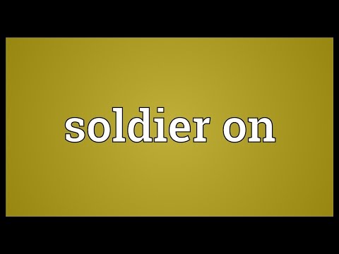 Soldier on Meaning