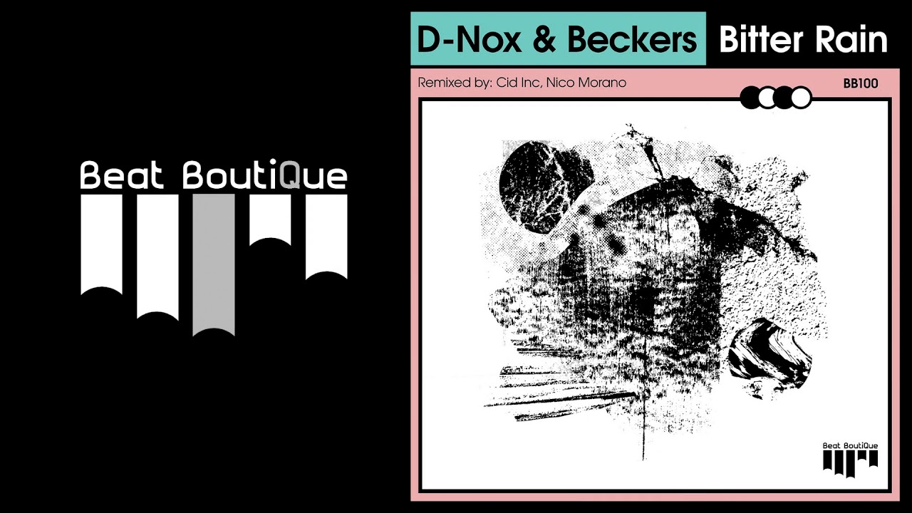 D Nox & Beckers - Bitter Rain