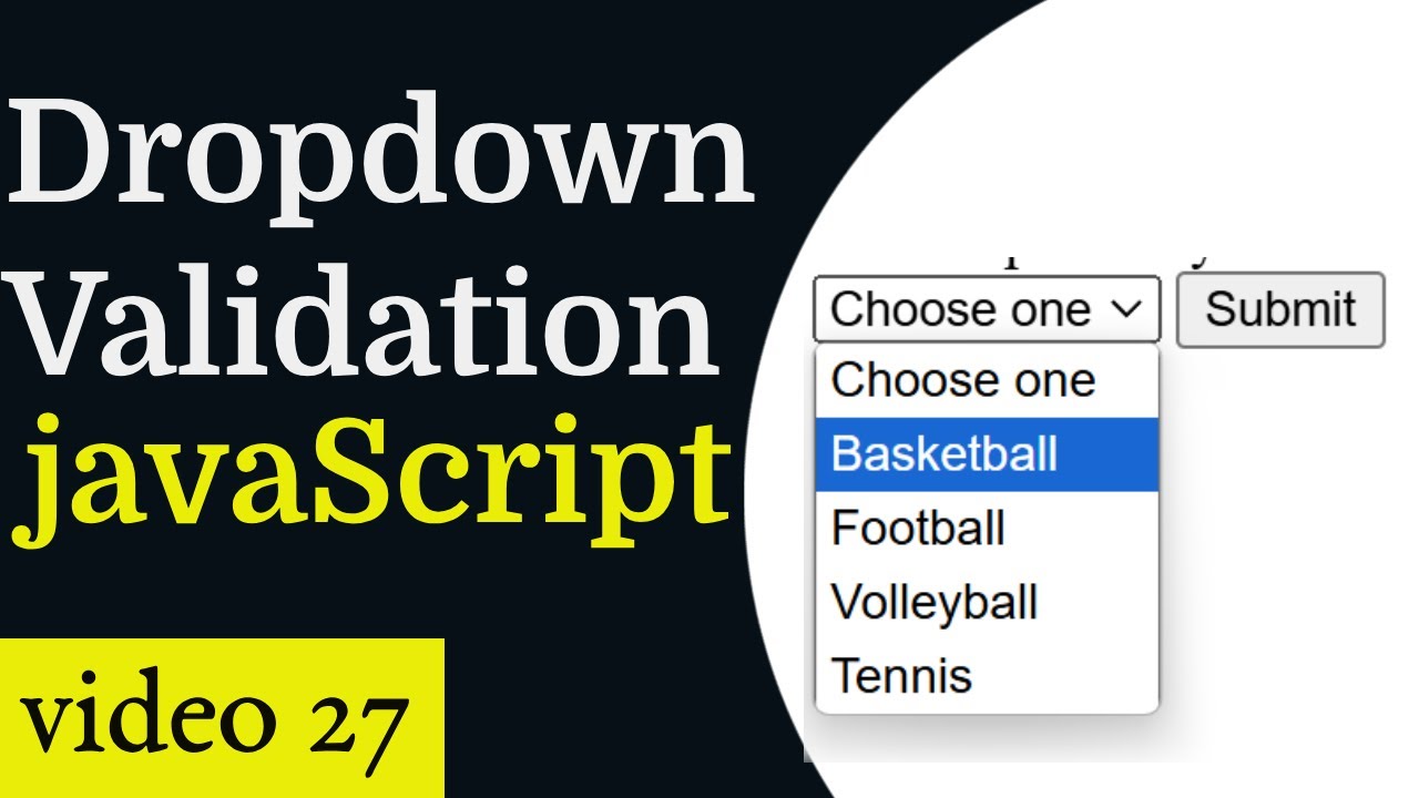 Dropdown Validation - JavaScript Tutorial 27