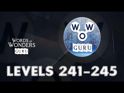 Words of Wonders: Guru Levels 241 - 245 Answers