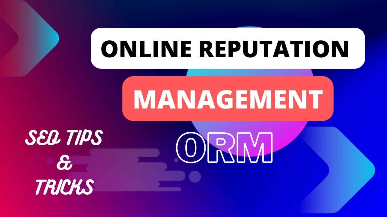 Online Reputation Management(ORM)