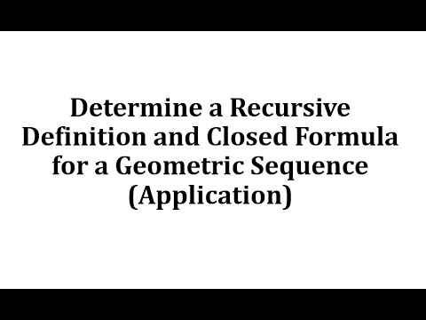 Determine a Recursive Definition and Closed Formula for a Geometric ...