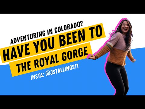 Take an Adventure to the Royal Gorge