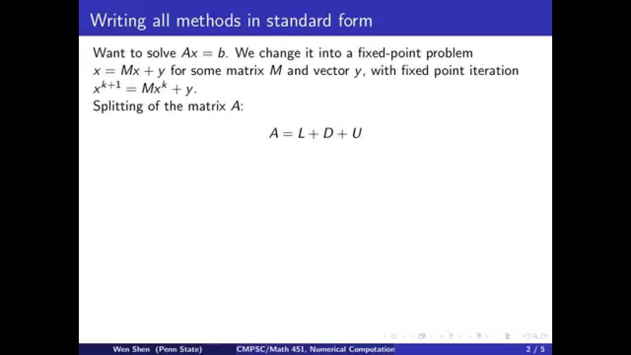 ch7 5. Iterative Solvers. Linear Fixed Point Iteration for systems. Wen Shen
