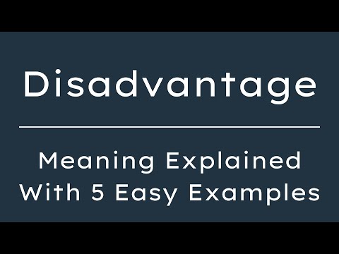 What Does Disadvantage Mean? Disadvantage Meaning in English With 5 Example Sentences