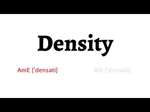 How to Pronounce density in American English and British English
