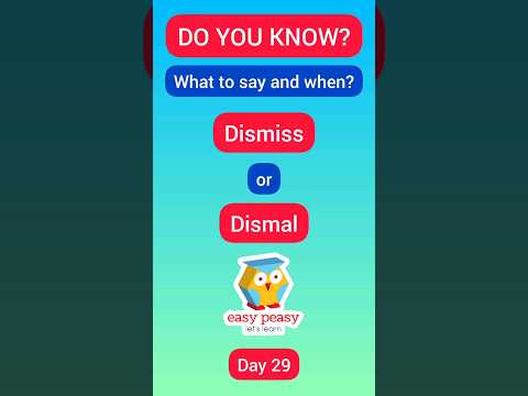 Easy Peasy | Day 29 | Dismiss & Dismal | Daily English Vocabulary | #shorts #shortsfeed #trending
