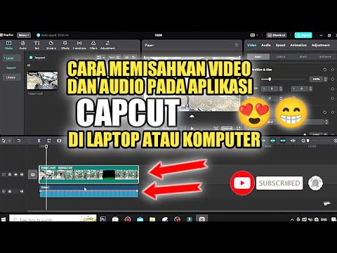 CARA MEMISAHKAN ANTARA VIDEO DAN AUDIO PADA APLIKASI CAPCUT DI LAPTOP ATAU KOMPUTER