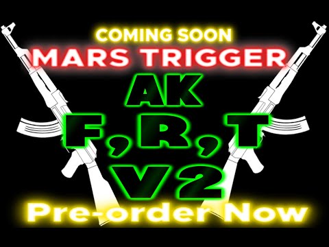 AK F,R,T V2!!!!! (Mars Trigger Presents ) #1