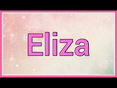 Eliza | Name Origin Variations