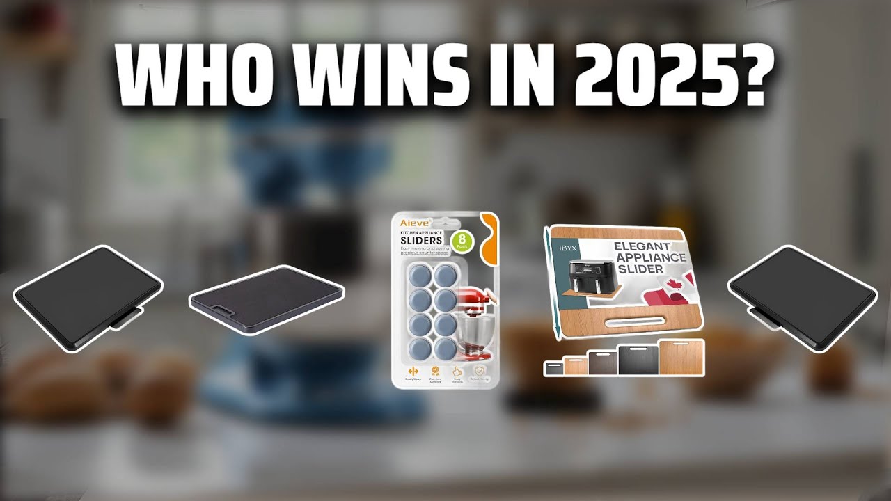 The Top 5 Best Appliance Slider in 2025 - Must Watch Before Buying!