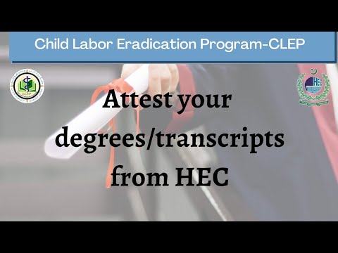 How to get your degrees/transcripts attested from HEC? A step by step guide by CLEP