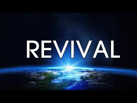 Revival | The True Definition of Revival