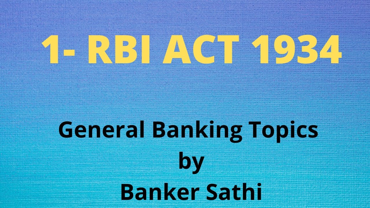 Understanding the Reserve Bank of India Act 1934: Key Sections and ...