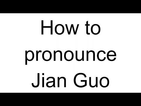 How to Pronounce Jian Guo (Chinese)