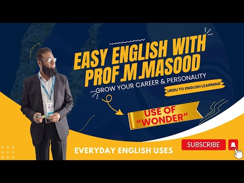 Use of Wonder | Urdu to English-اردو سے انگریزی | English Grammar | Everyday English | Prof.M.Masood